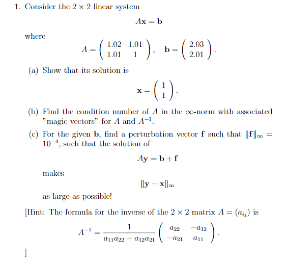Solved 1. Consider the 2 x 2 linear system Ax=b where A= | Chegg.com