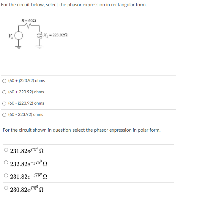 Solved For the circuit below, select the phasor expression | Chegg.com