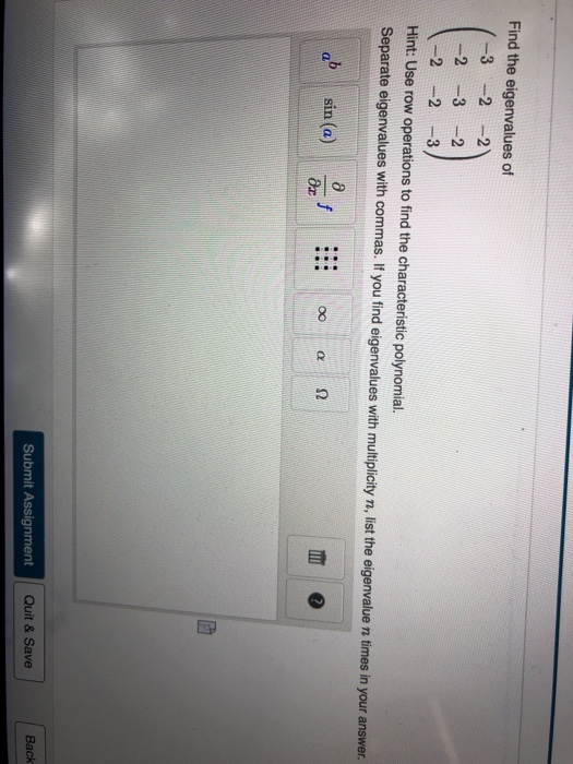 Solved Find the eigenvalues of Hint: Use row operations to | Chegg.com