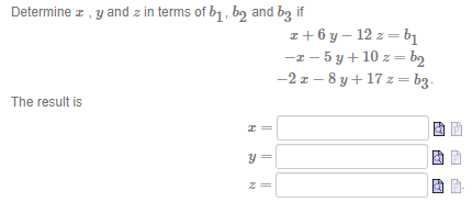 Solved Determine x,y and z in terms of b1,b2 and b3 if | Chegg.com