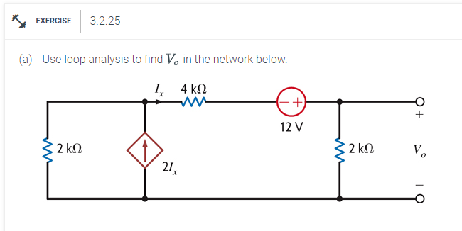 Solved Exercise32 25a ﻿use Loop Analysis To Find Vo ﻿in 