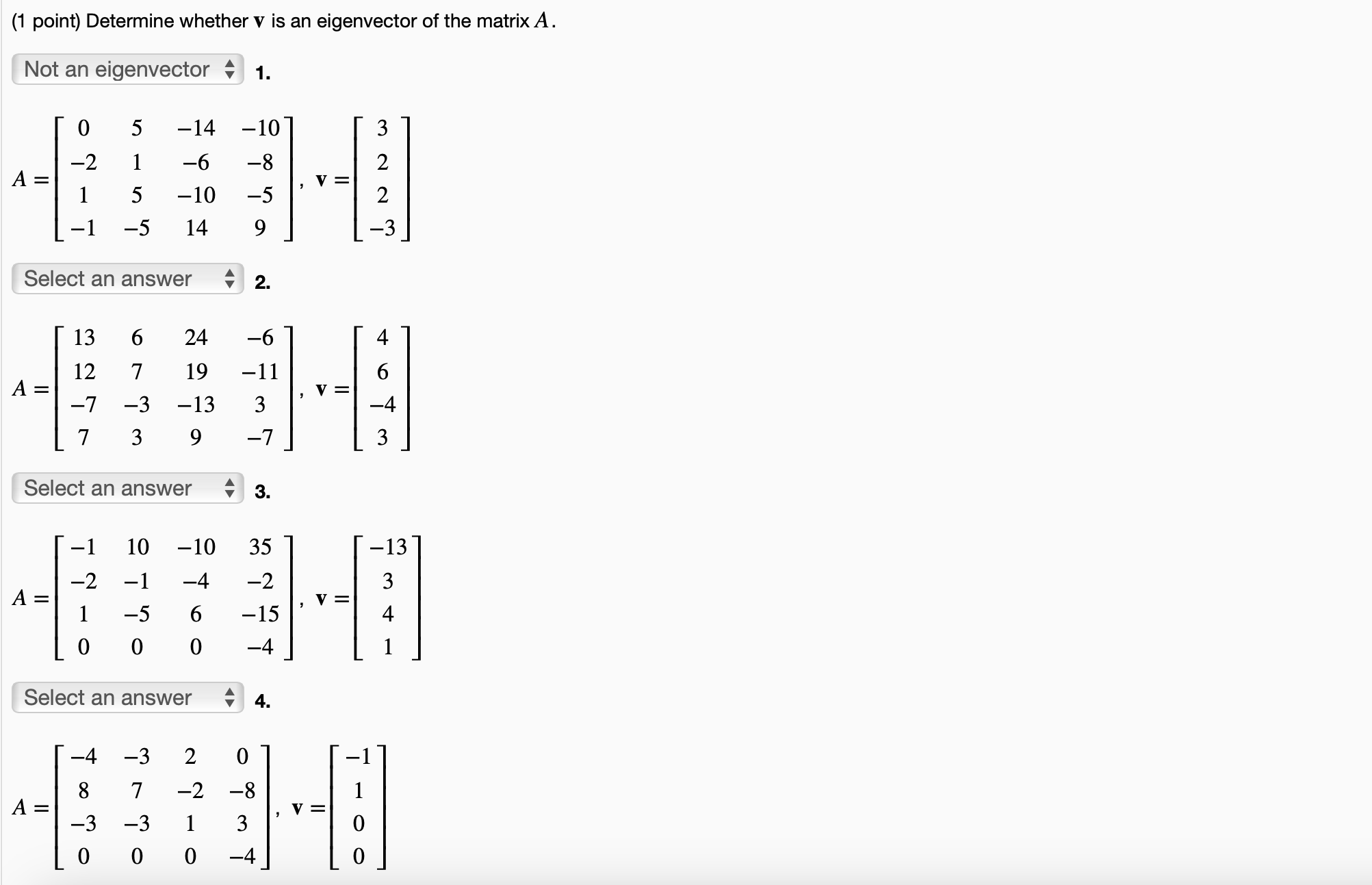 Solved (1 point) Determine whether v is an eigenvector of | Chegg.com