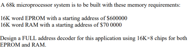 Solved A 68k Microprocessor System Is To Be Built With These 