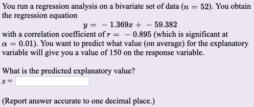 Solved You run a regression analysis on a bivariate set of | Chegg.com