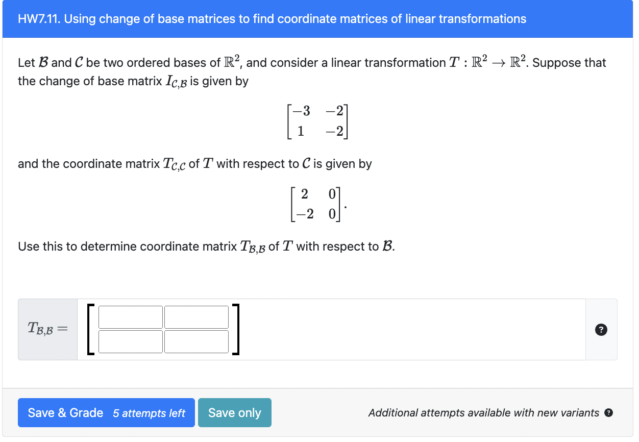Solved HW7.11. Using change of base matrices to find | Chegg.com