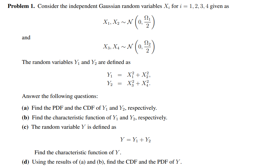 Problem 1. Consider the independent Gaussian random | Chegg.com
