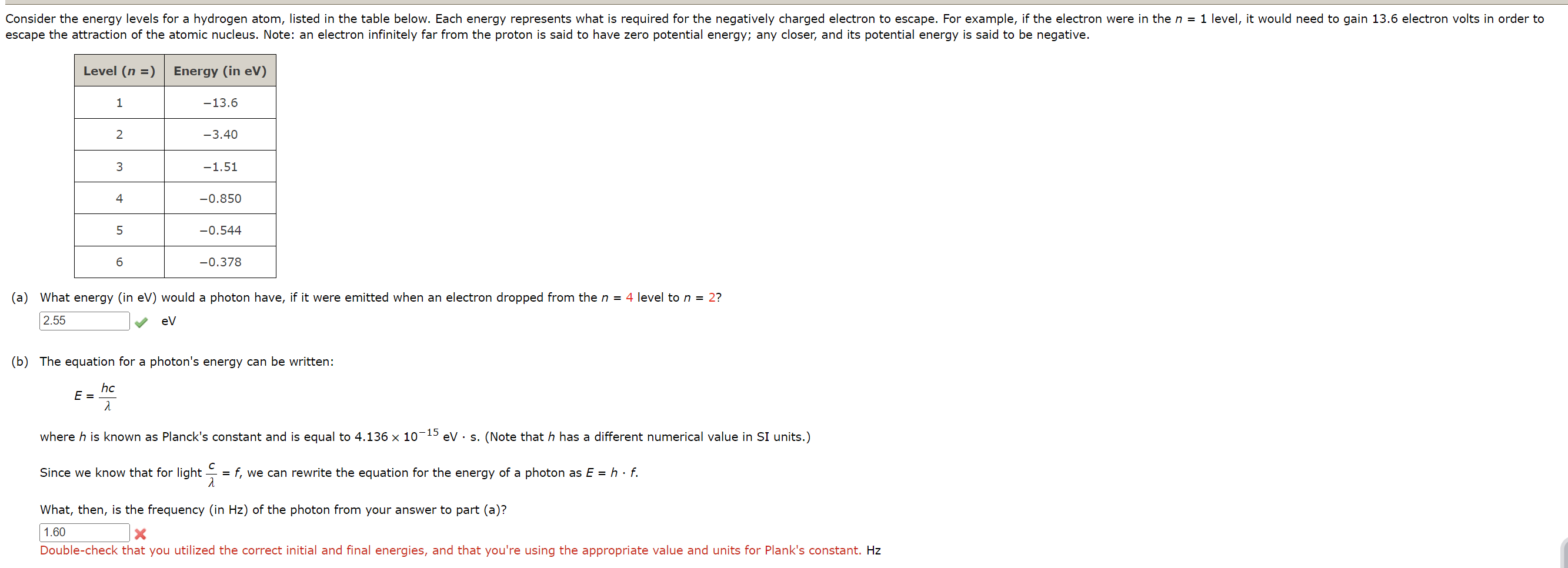 Solved (a) What energy (in eV) would a photon have, if it | Chegg.com