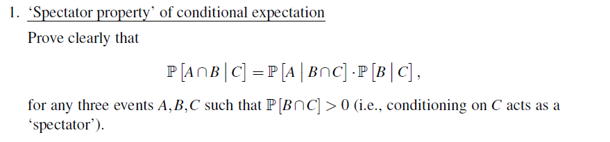 Solved 1. 'Spectator property' of conditional expectation | Chegg.com