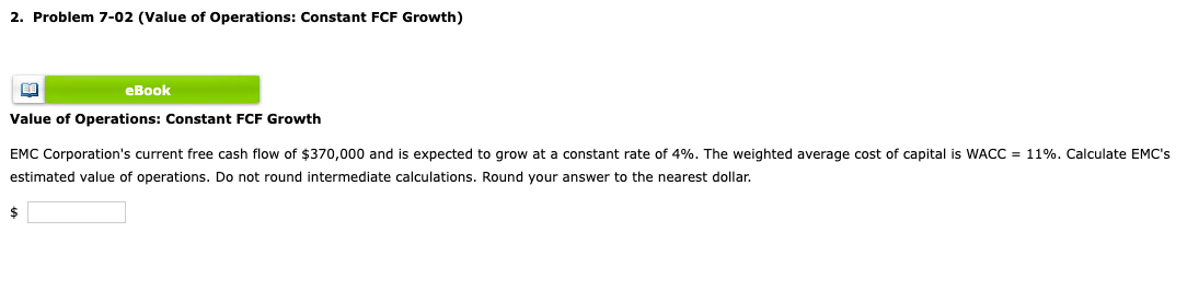 Solved 2. Problem 7-02 (Value of Operations: Constant FCF | Chegg.com