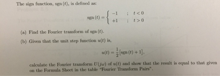 Solved The sign function, sgn (t), is defined as: sgn (t) = | Chegg.com