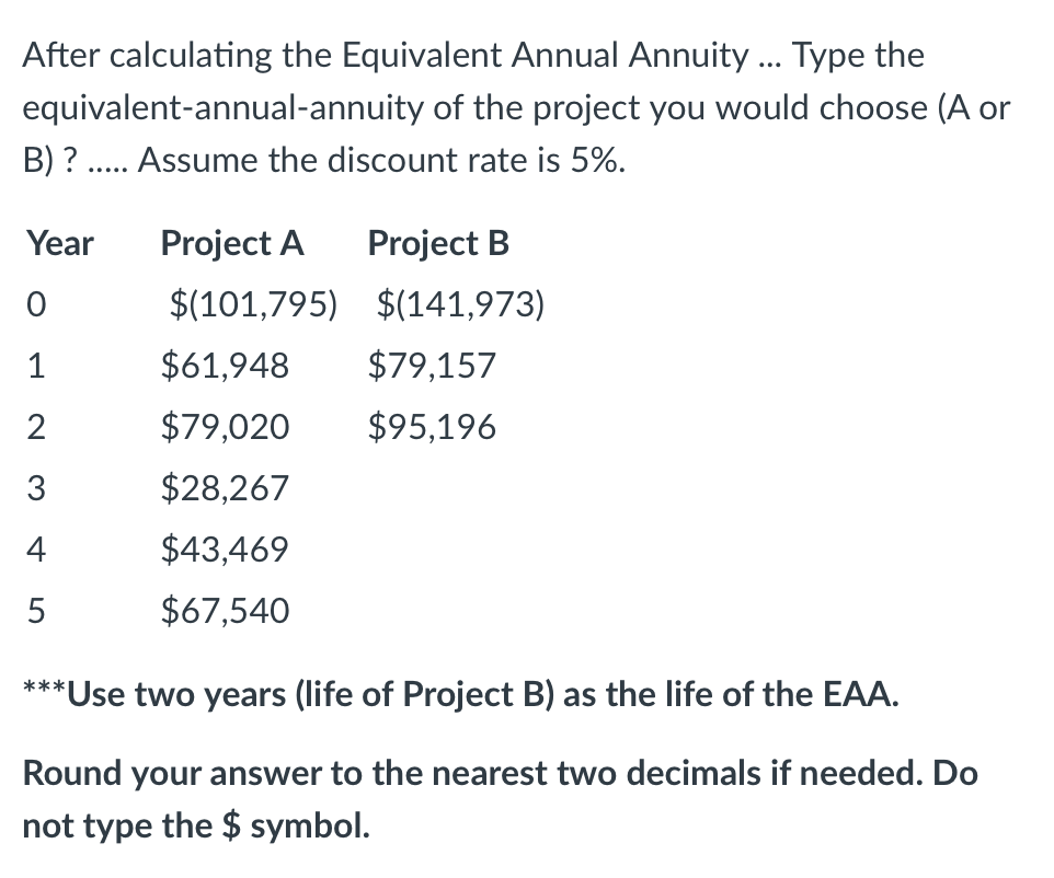 Solved Can you calculate the equivalent annual annuity of | Chegg.com