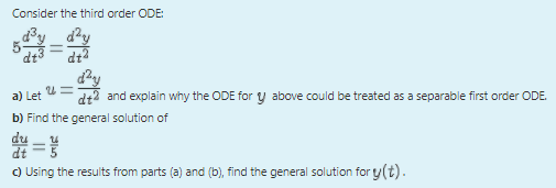 Solved Consider the third order ODE: a) Let day dta and | Chegg.com