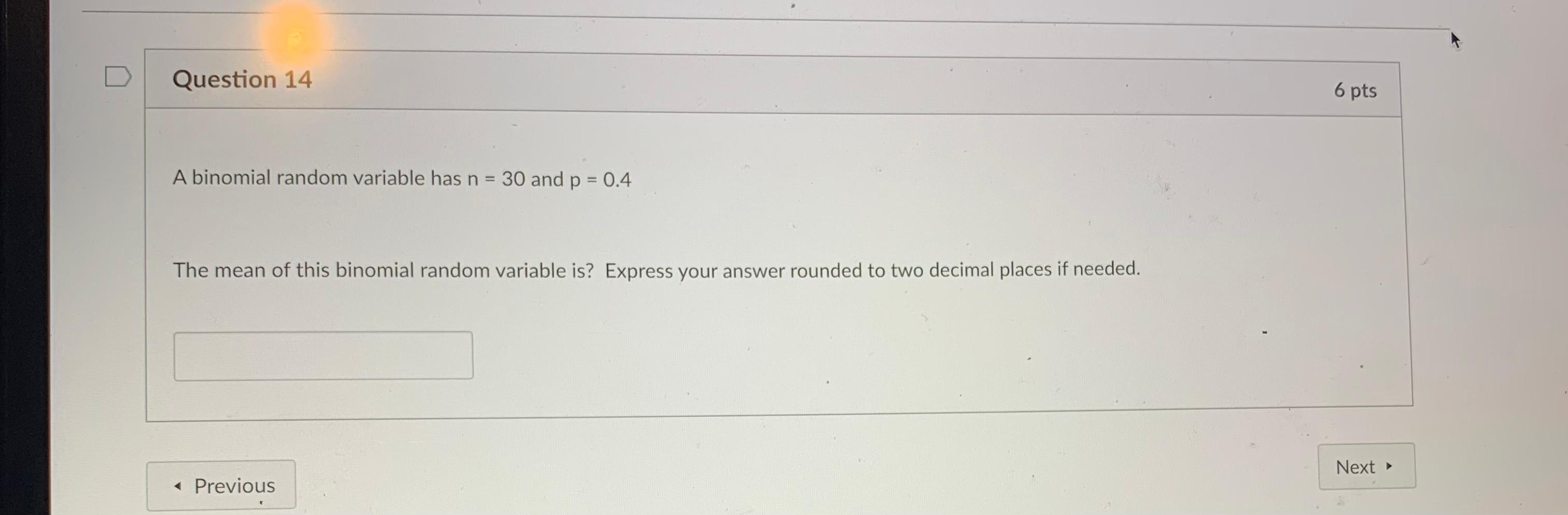 Solved A binomial random variable has n=30 and p=0.4 The | Chegg.com