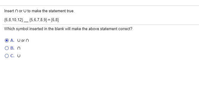 Solved Insert n or U to make the statement true. {6,8,10,12} | Chegg.com