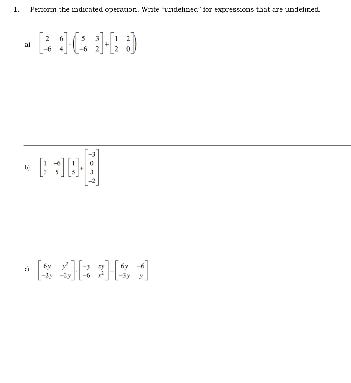 Solved 1. Perform the indicated operation. Write "undefined" | Chegg.com