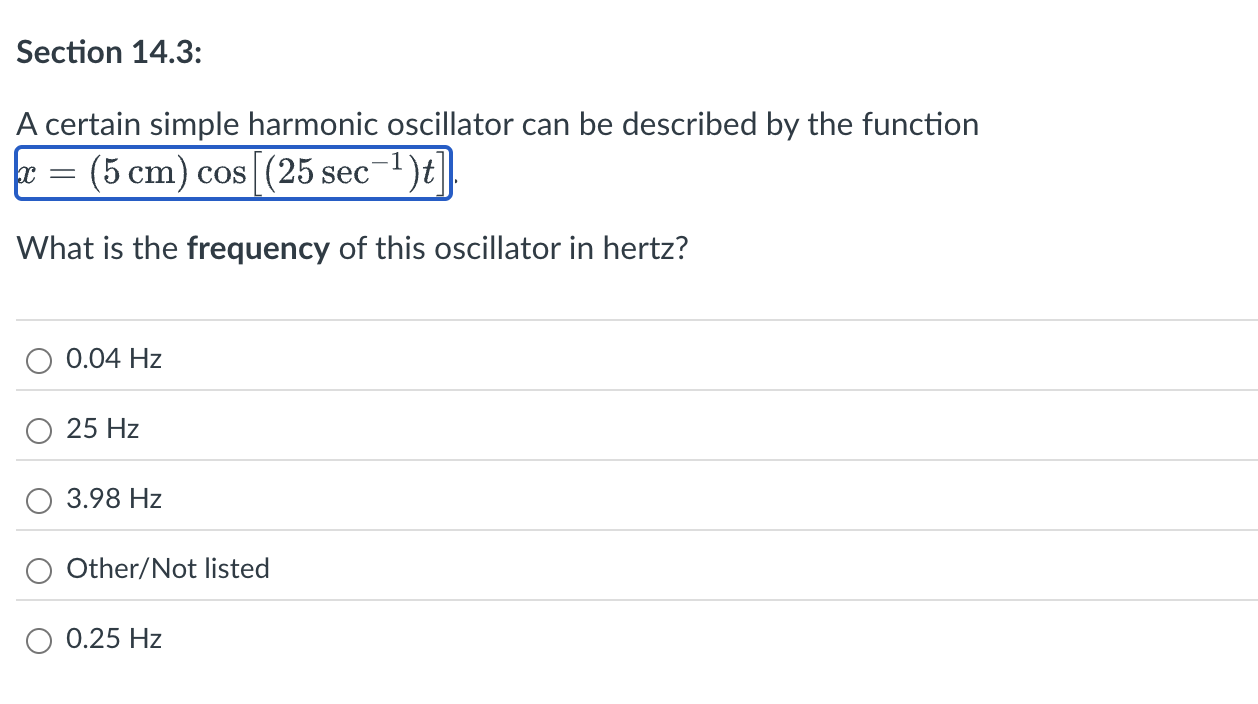 Solved Section 14.3:A certain simple harmonic oscillator can | Chegg.com