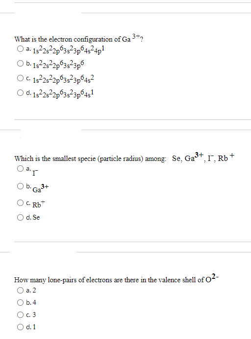 Solved What is the electron configuration of Ga 3+? O a. | Chegg.com