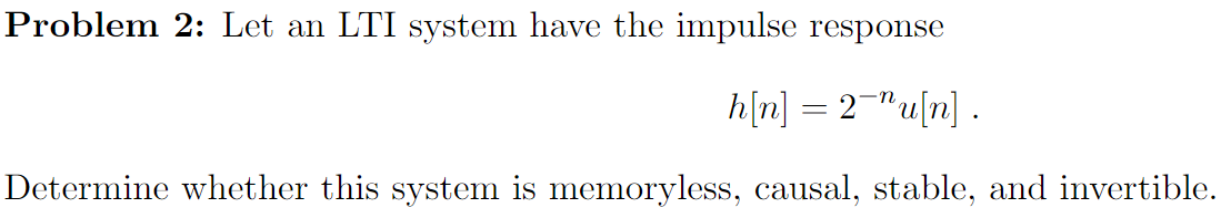 Solved Let an LTI system have the impulse | Chegg.com
