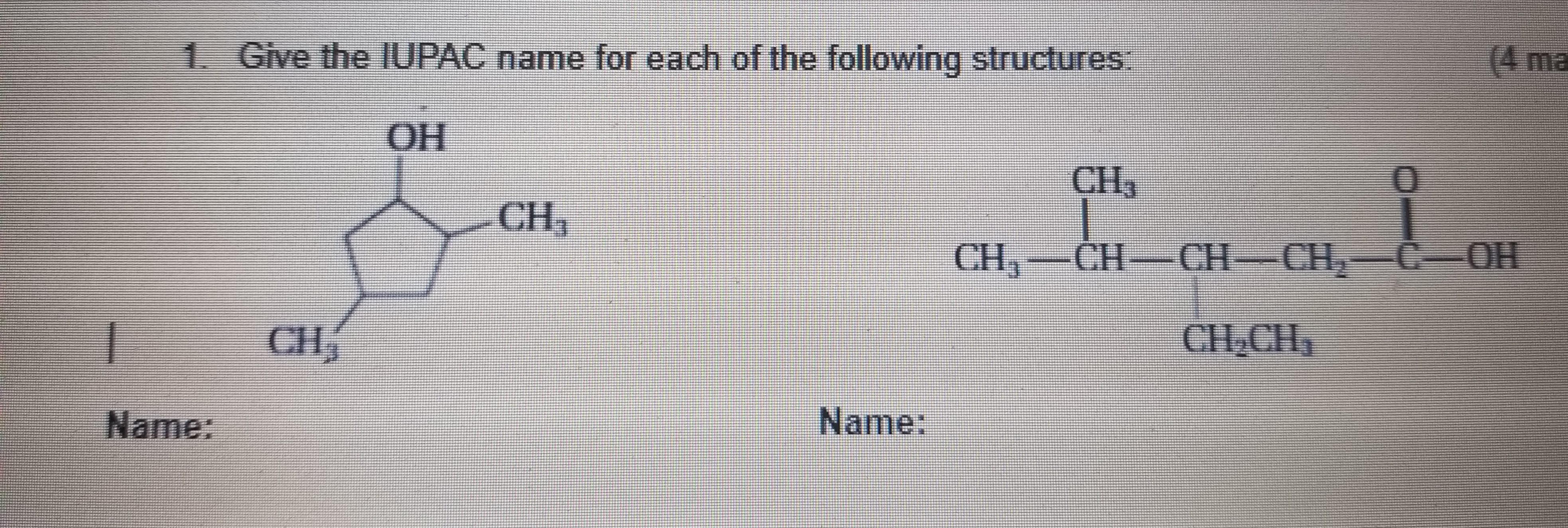 Solved 1. Give the IUPAC name for each of the following | Chegg.com