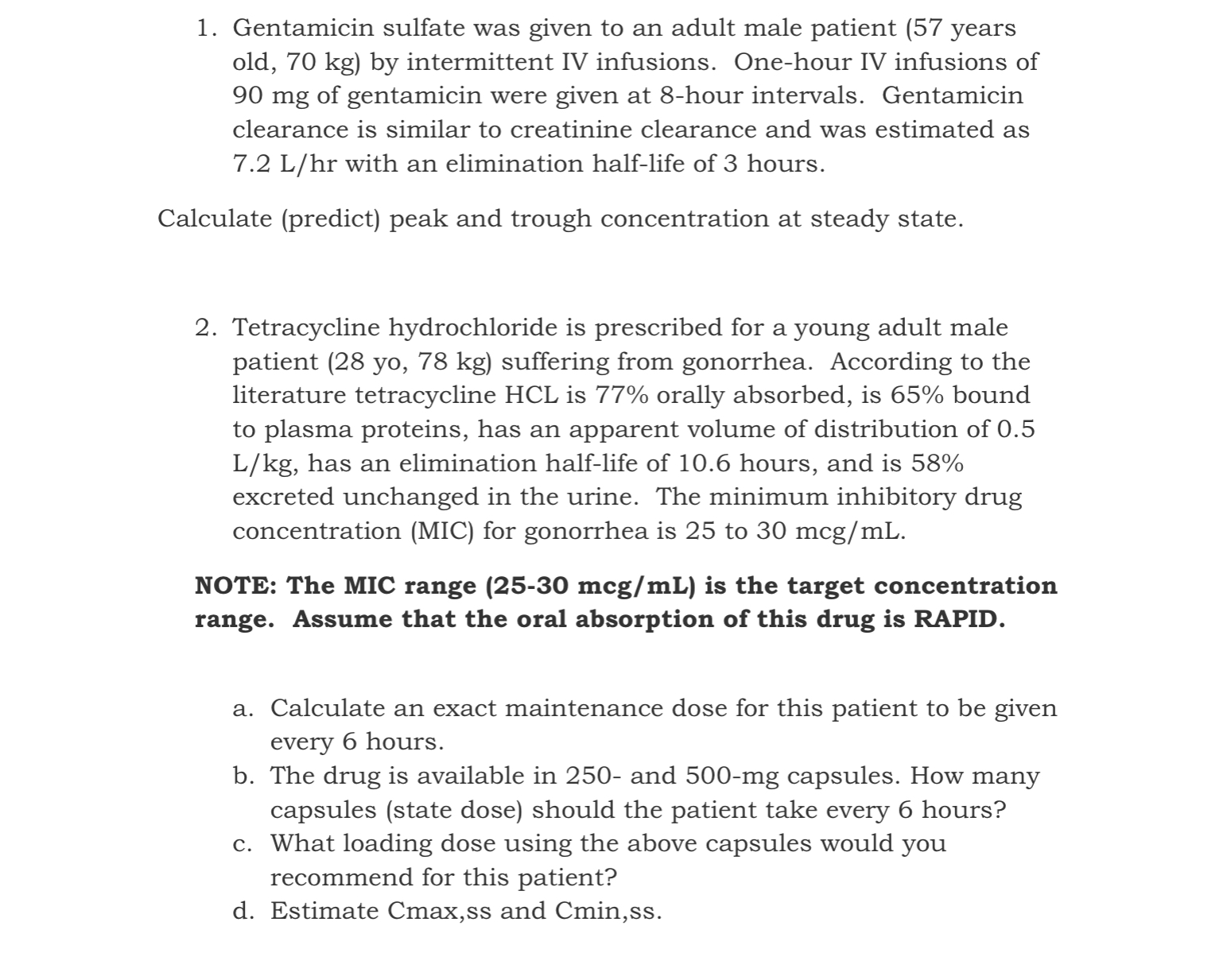 Solved Gentamicin sulfate was given to an adult male patient | Chegg.com