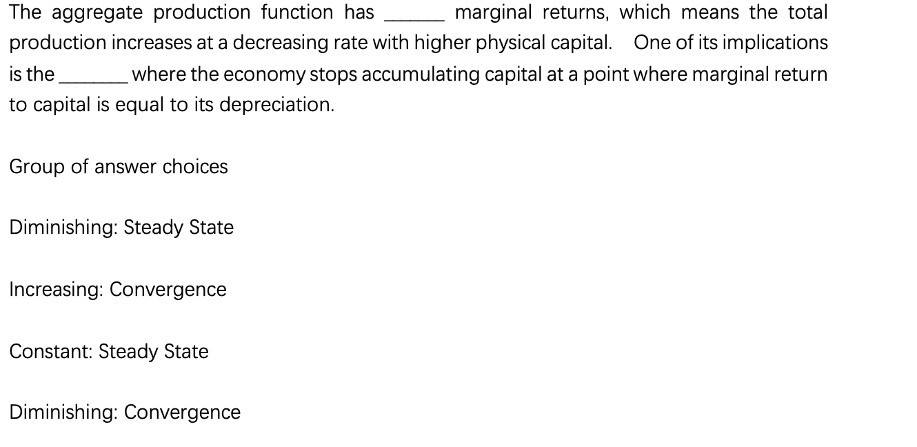 Solved The aggregate production function has _______ | Chegg.com