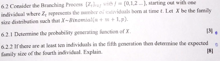 Solved 6.2 ﻿Consider the Branching Process {:{Zt}+E} ﻿with | Chegg.com