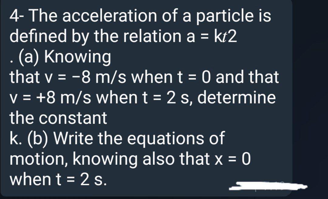 Solved . 4- The acceleration of a particle is defined by the | Chegg.com
