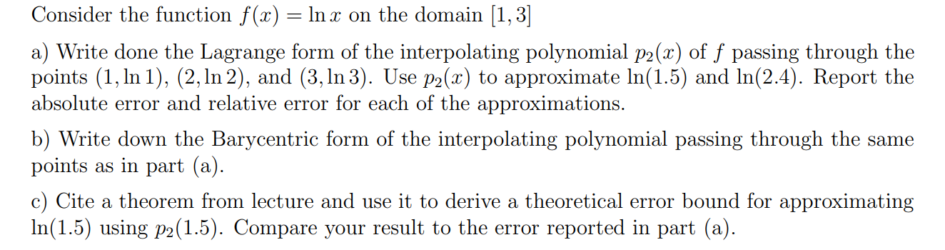 Solved Consider the function f(x)=lnx on the domain [1,3] a) | Chegg.com