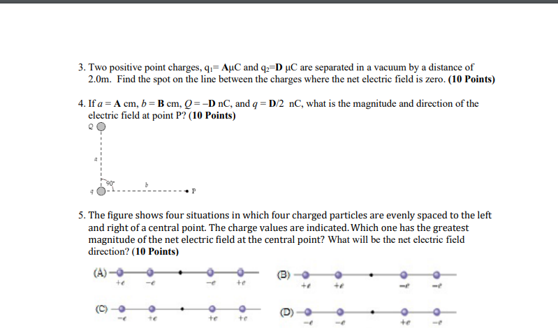 Solved 3. Two positive point charges, q1=AμC and q2=DμC are | Chegg.com