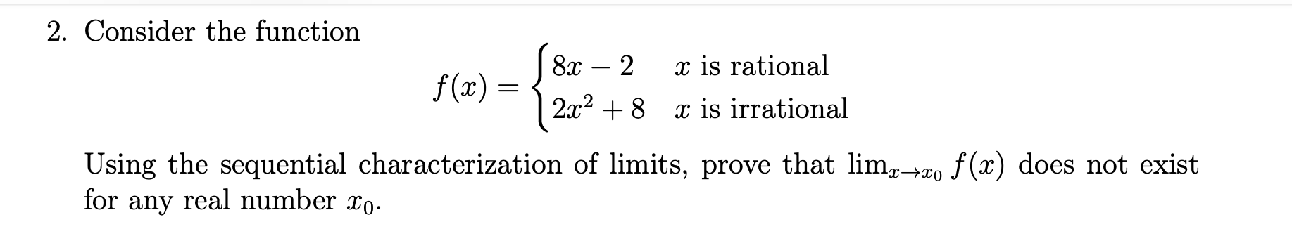 Solved 2. Consider the function f(x)={8x−22x2+8x is rational | Chegg.com