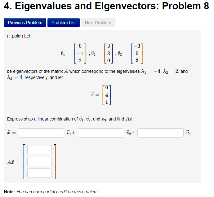 Solved 4. Eigenvalues and Elgenvectors: Problem 8 (1 point) | Chegg.com