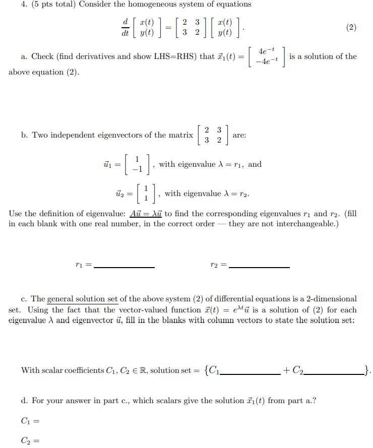 Solved 4. (5 pts total) Consider the homogeneous system of | Chegg.com