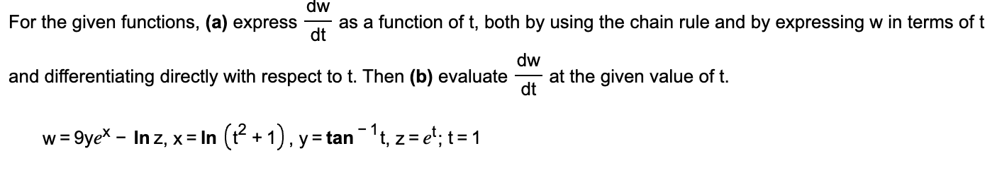 Solved For the given functions, (a) express dtdw as a | Chegg.com
