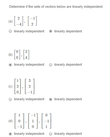 Solved Determine if the sets of vectors below are linearly | Chegg.com