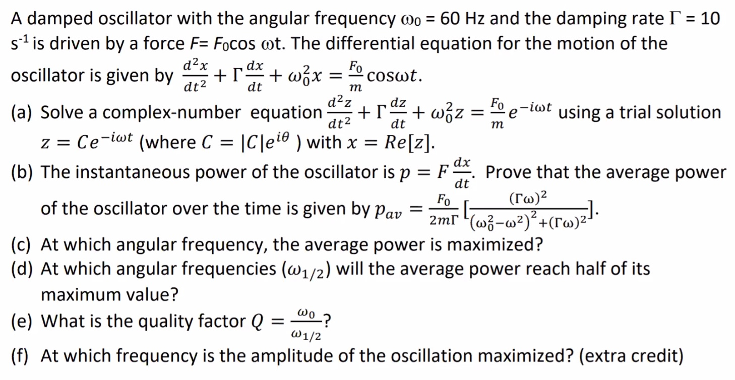 Solved A damped oscillator with the angular frequency 0o = | Chegg.com