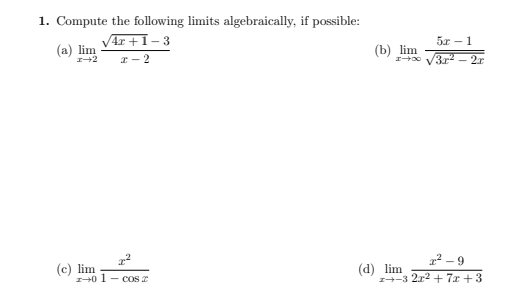 Solved 1. Compute the following limits algebraically, if | Chegg.com