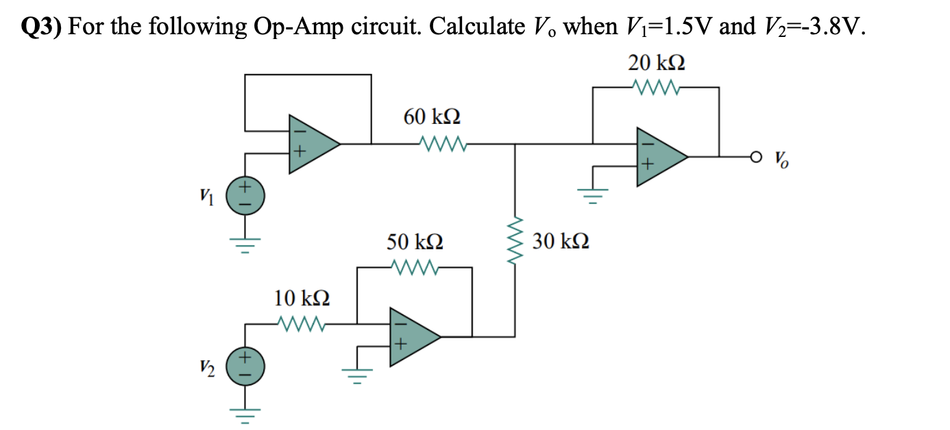 Solved Q3) For the following Op-Amp circuit. Calculate Vo | Chegg.com