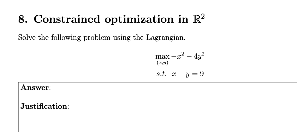 Solved 8. Constrained optimization in R2 Solve the following | Chegg.com