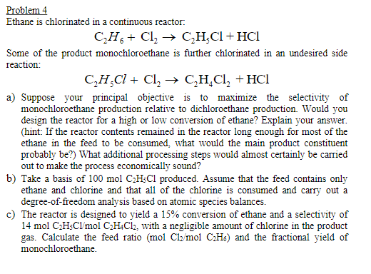 Solved Problem 4 Ethane is chlorinated in a continuous | Chegg.com