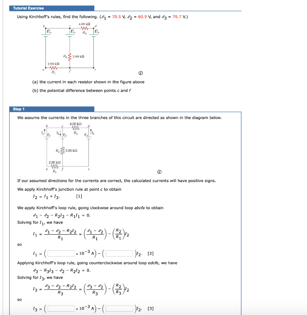 Solved Tutorial Exercise Using Kirchhoff's rules, find the | Chegg.com