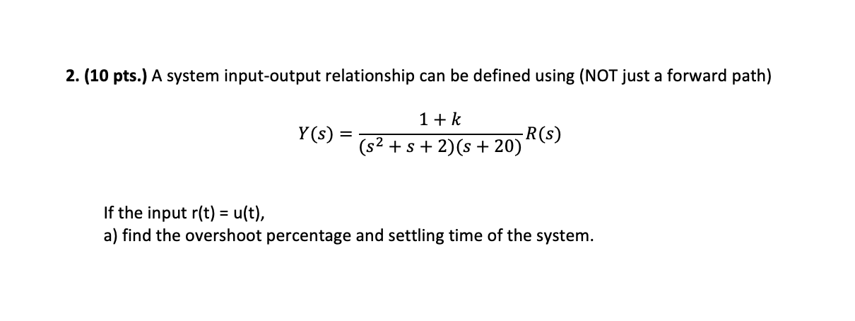 Solved 2. (10 pts.) A system input-output relationship can | Chegg.com