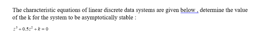 Solved The characteristic equations of linear discrete data | Chegg.com