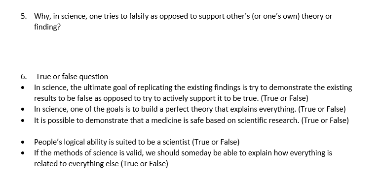 Solved 5. Why, in science, one tries to falsify as opposed | Chegg.com