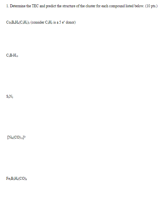 Solved 1. Determine the TEC and predict the structure of the | Chegg.com
