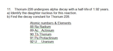 Solved 11. Thorium-228 undergoes alpha decay with a | Chegg.com