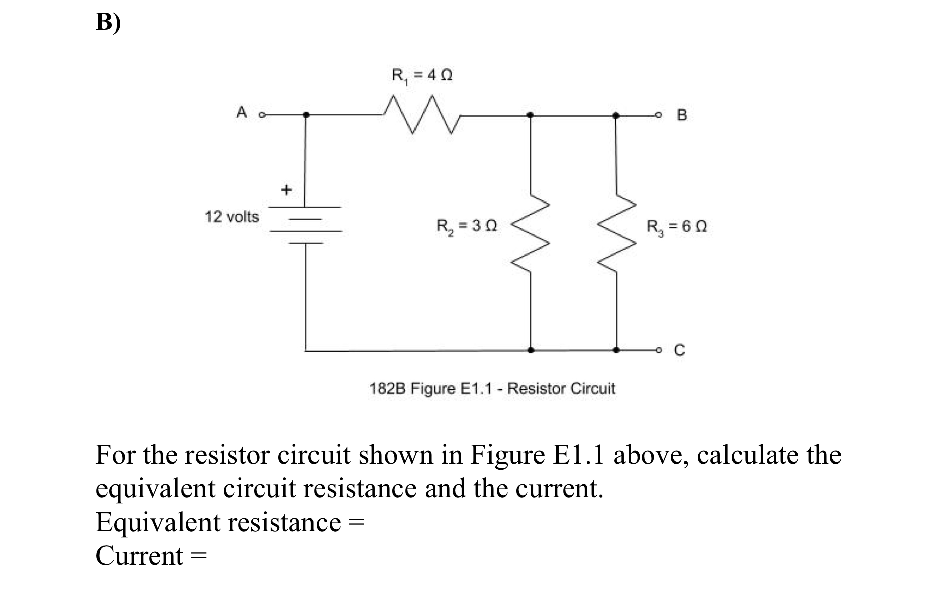 Solved B) 182B Figure E1.1 - Resistor Circuit For the | Chegg.com