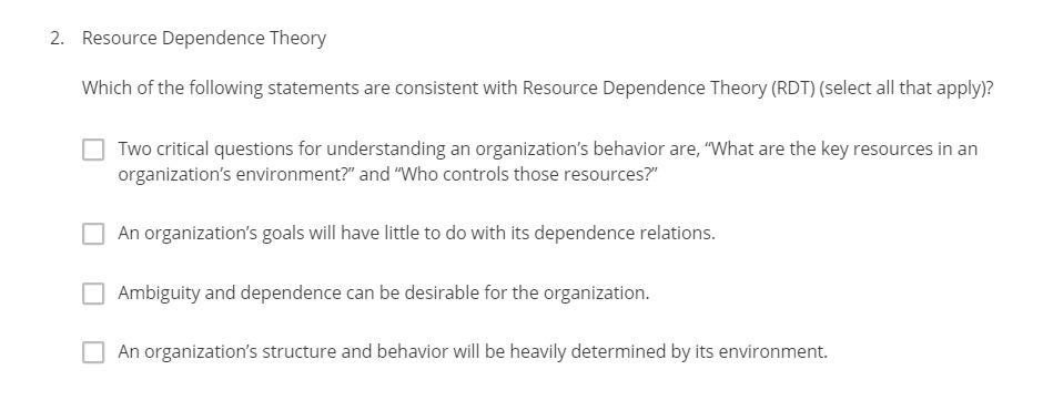 Solved 2. Resource Dependence Theory Which of the following | Chegg.com