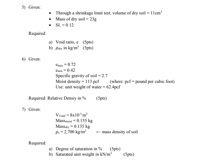 Solved 5) Given: • Through a shrinkage limit test, volume of | Chegg.com