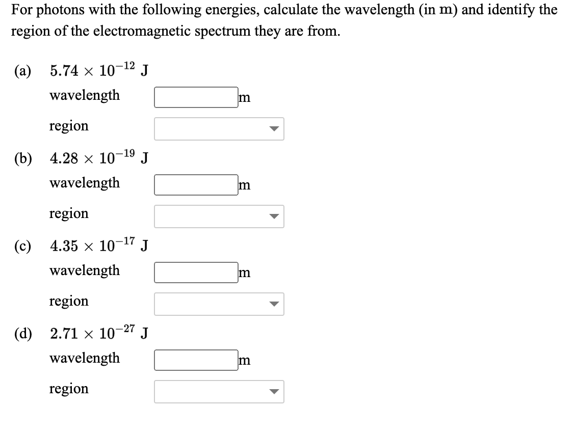 Solved For photons with the following energies, calculate | Chegg.com