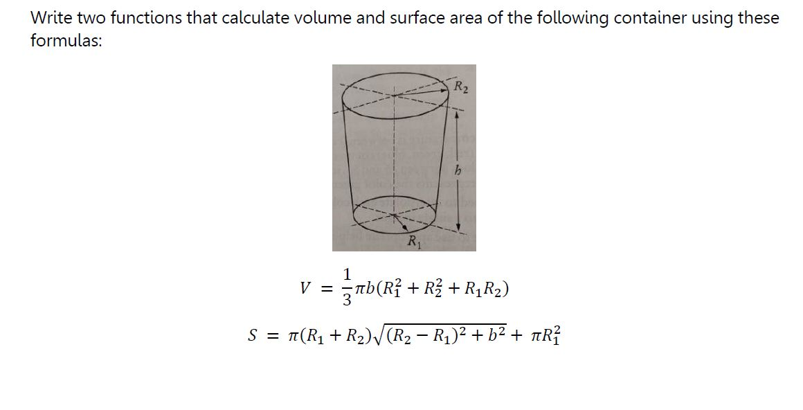 Solved Write two functions that calculate volume and surface | Chegg.com